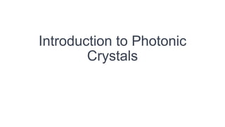 Phtonic crystals.pptx