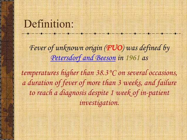 Fever Of Unknown Origin | PPTX | Infectious Diseases | Diseases and ...