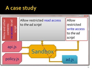 A Two-Tier Sandbox Architecture for Untrusted JavaScript | PPTX