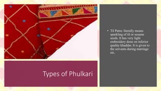 Phulkari Embroidery of India anddetailed | PPT