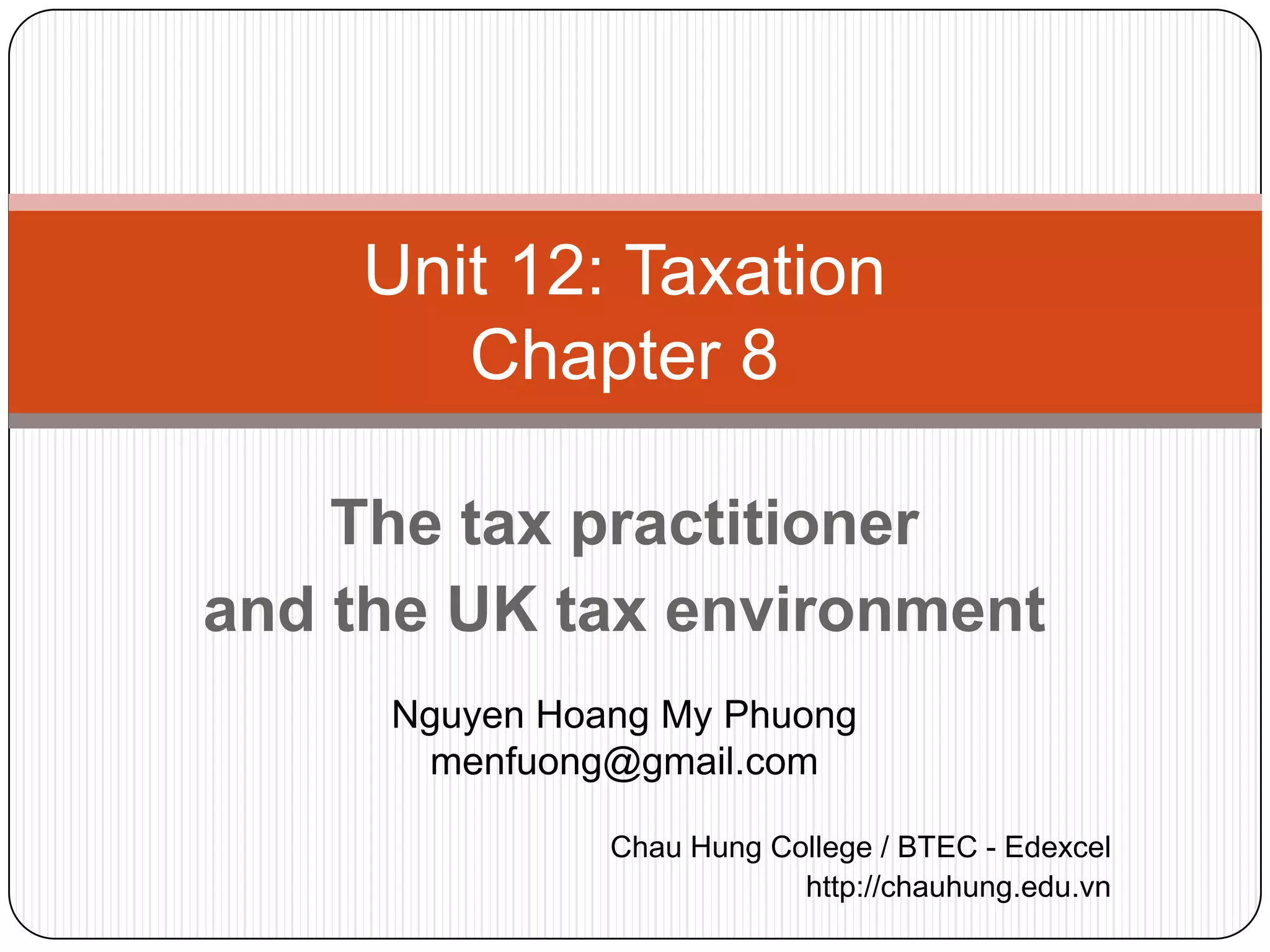 The tax practitioner & UK tax environment | PPT