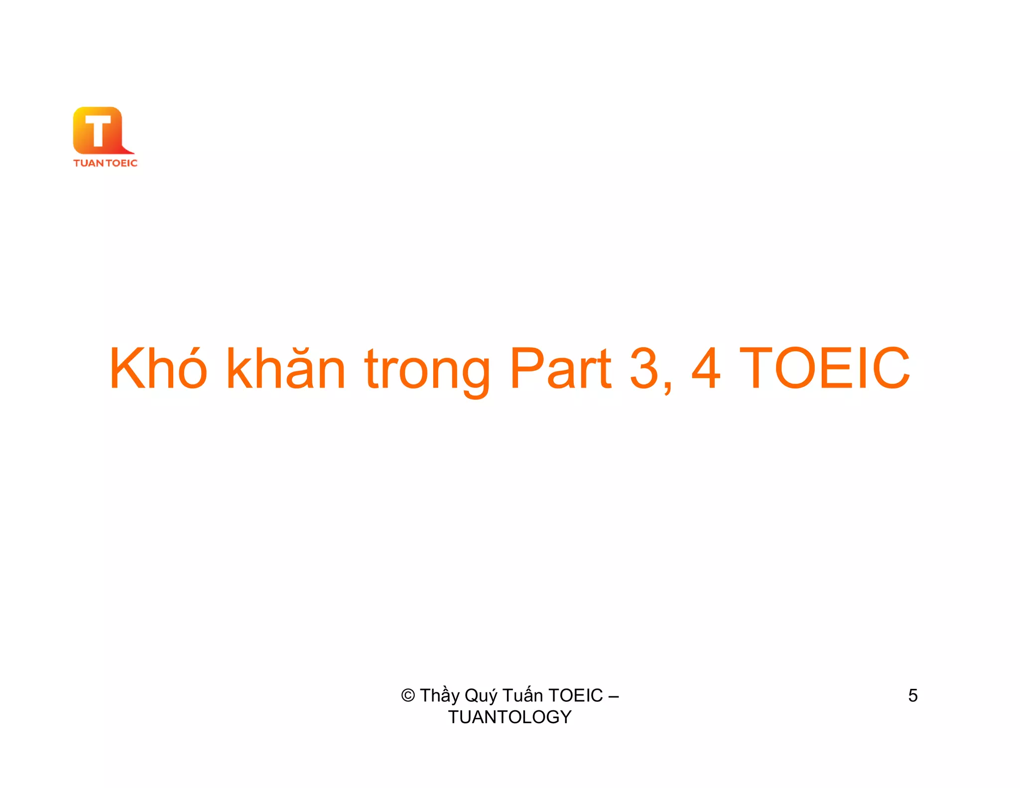 Phuong phap nghe T636 cho Part 3 Part 4 New TOEIC_ TuanToeic.com_Tuantology_2012 | PPT