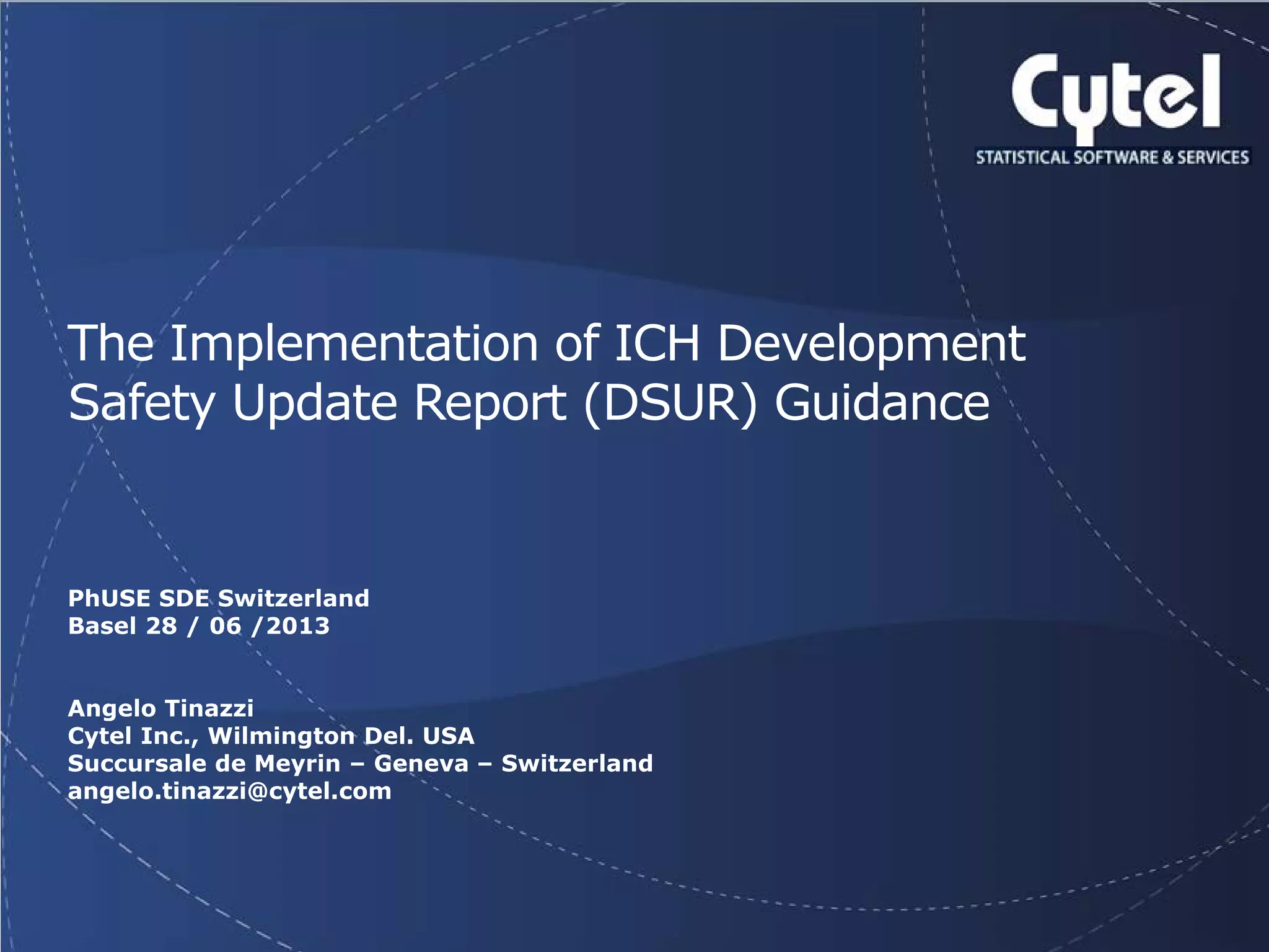 The Implementation of ICH Development Safety Update Report (DSUR ...