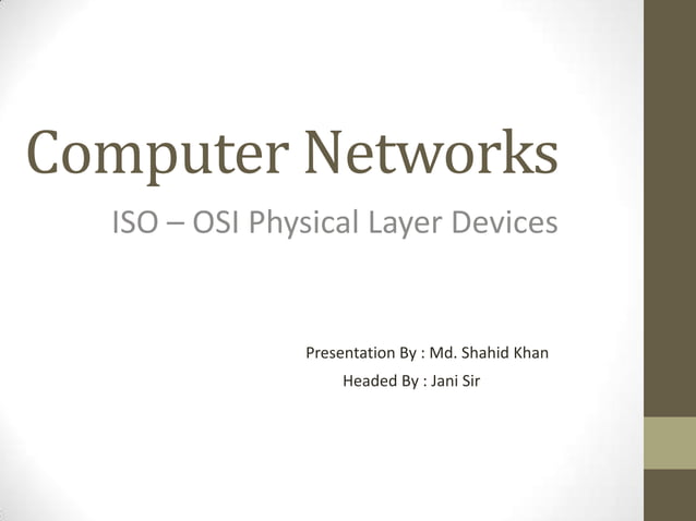 Physical Layer of ISO-OSI model and Devices | PPT
