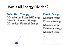 Phy109 Kinetic and Potential Energy | PPTX
