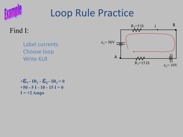 Phy116110kirchhoffcurrentvoltagelaw Loop Rule And Junction Rule 1ppt 4701