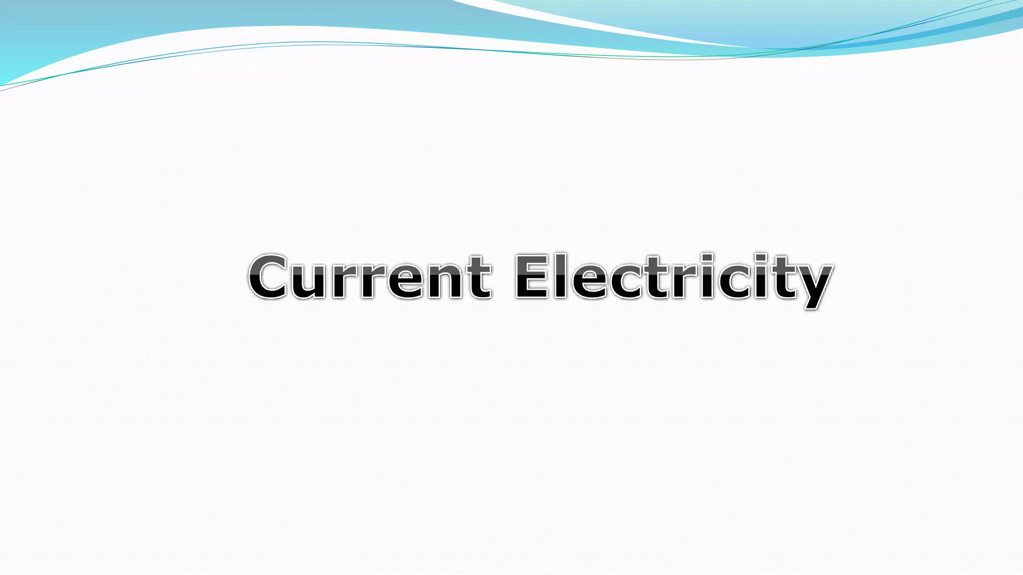 PHY12 Lesson 6.3 ELECTRIC CURRENT.pptx