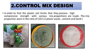 Utilization of waste plastic in manufacturing of bricks | PPTX