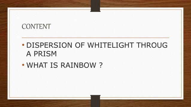 DISPERSION OF WHITE LIGHT THROUGH A GLASS PRISM | PPTX | Physics | Science