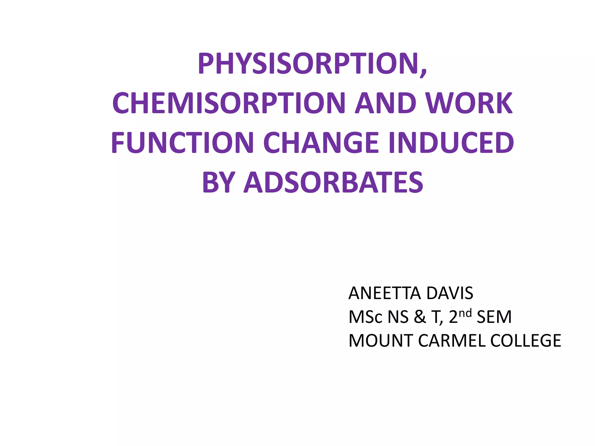 Physisorption chemisorption and work function change induced by ...