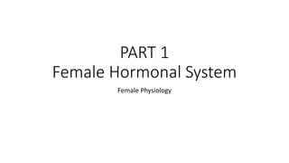 Female Endocrine Physiology | PPT