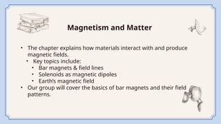 Magnetism and matter - Introduction and basic info | PPTX