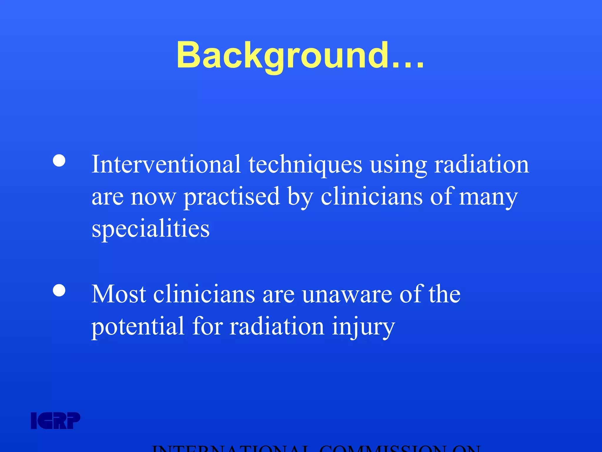 ICRP 85 avoiding radiation injury | PPT