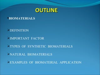 Phyics - introduction of biomaterials | PPT