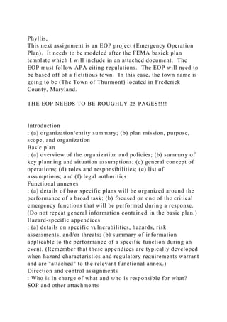 Phyllis,This next assignment is an EOP project (Emergency Operatio.docx