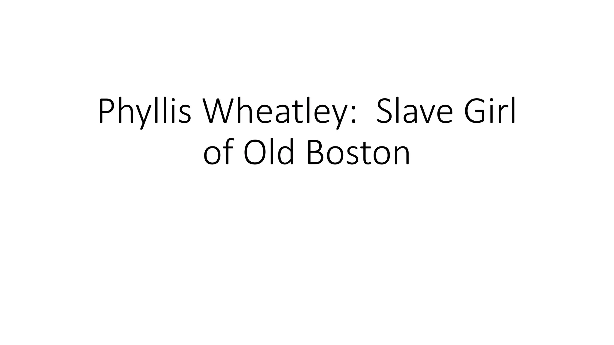 Phyllis Wheatley | PPTX