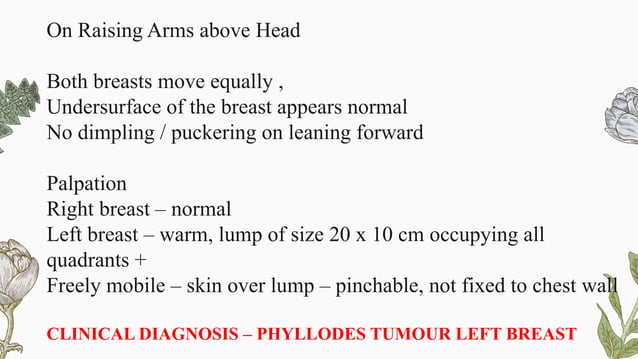 A case of Phyllodes tumor and it's management | PPTX