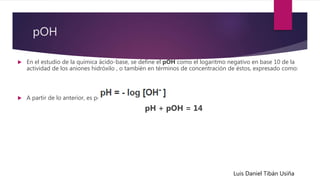 pH y pOH | PPTX
