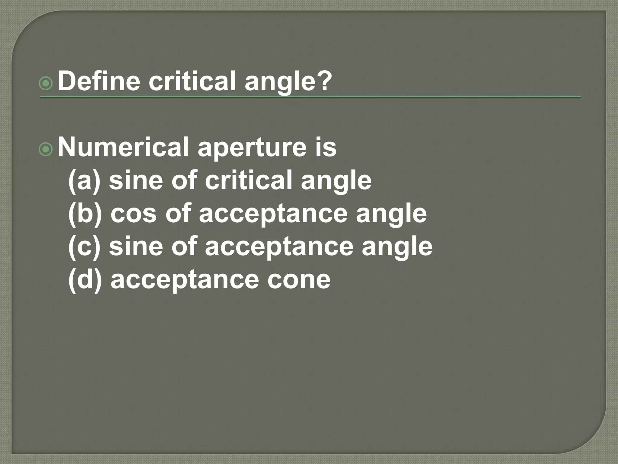 experiment to determine the numerical aperture of an optical fibre.. | PPTX