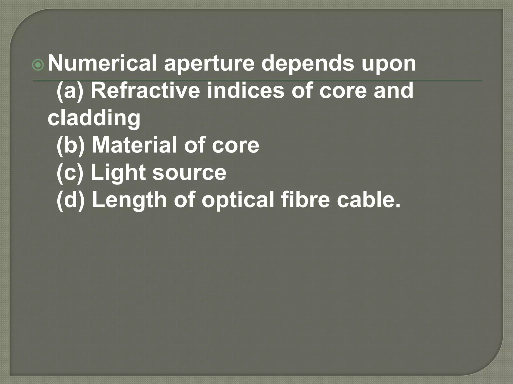 experiment to determine the numerical aperture of an optical fibre.. | PPTX