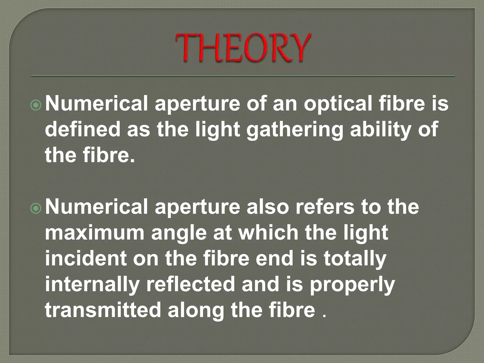 experiment to determine the numerical aperture of an optical fibre.. | PPTX