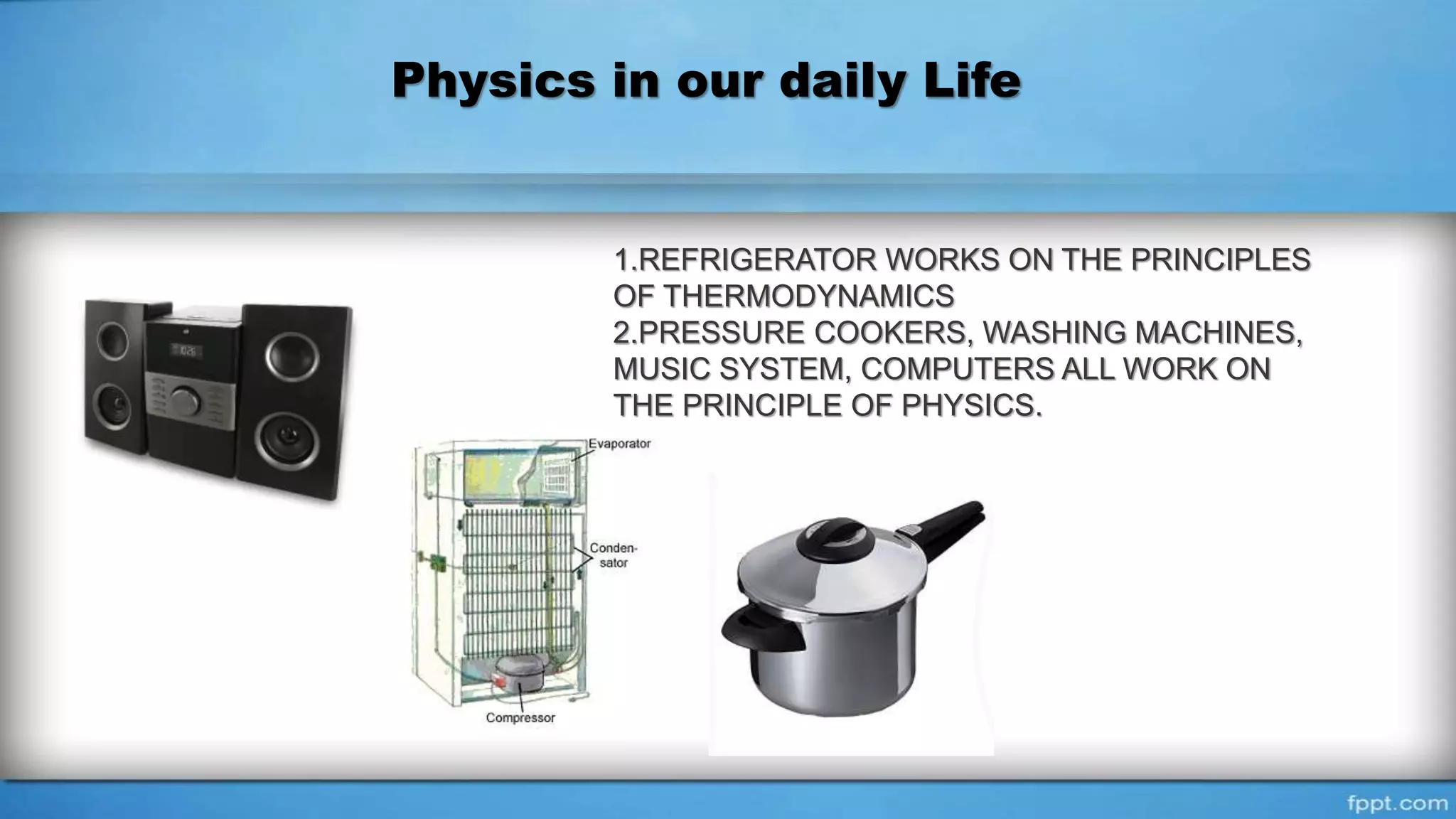 Physics in day to day life | PPTX