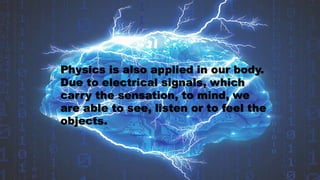 Physics in day to day life | PPTX