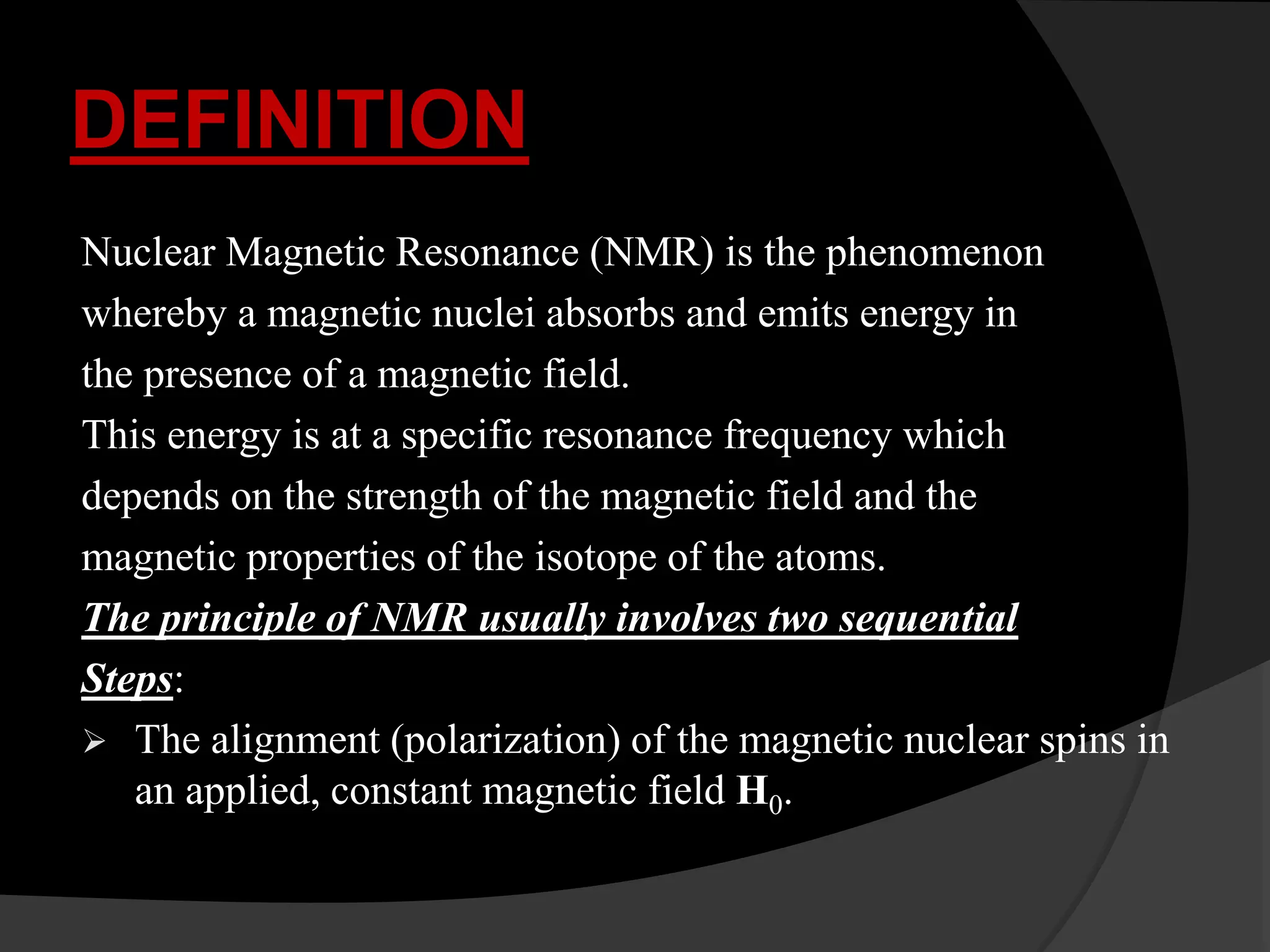 NUCLEAR MAGNETIC RESONANCE | PPTX