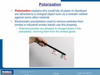 PHYS 1800 Lecture 28 Charge Physics of Technology | PPT