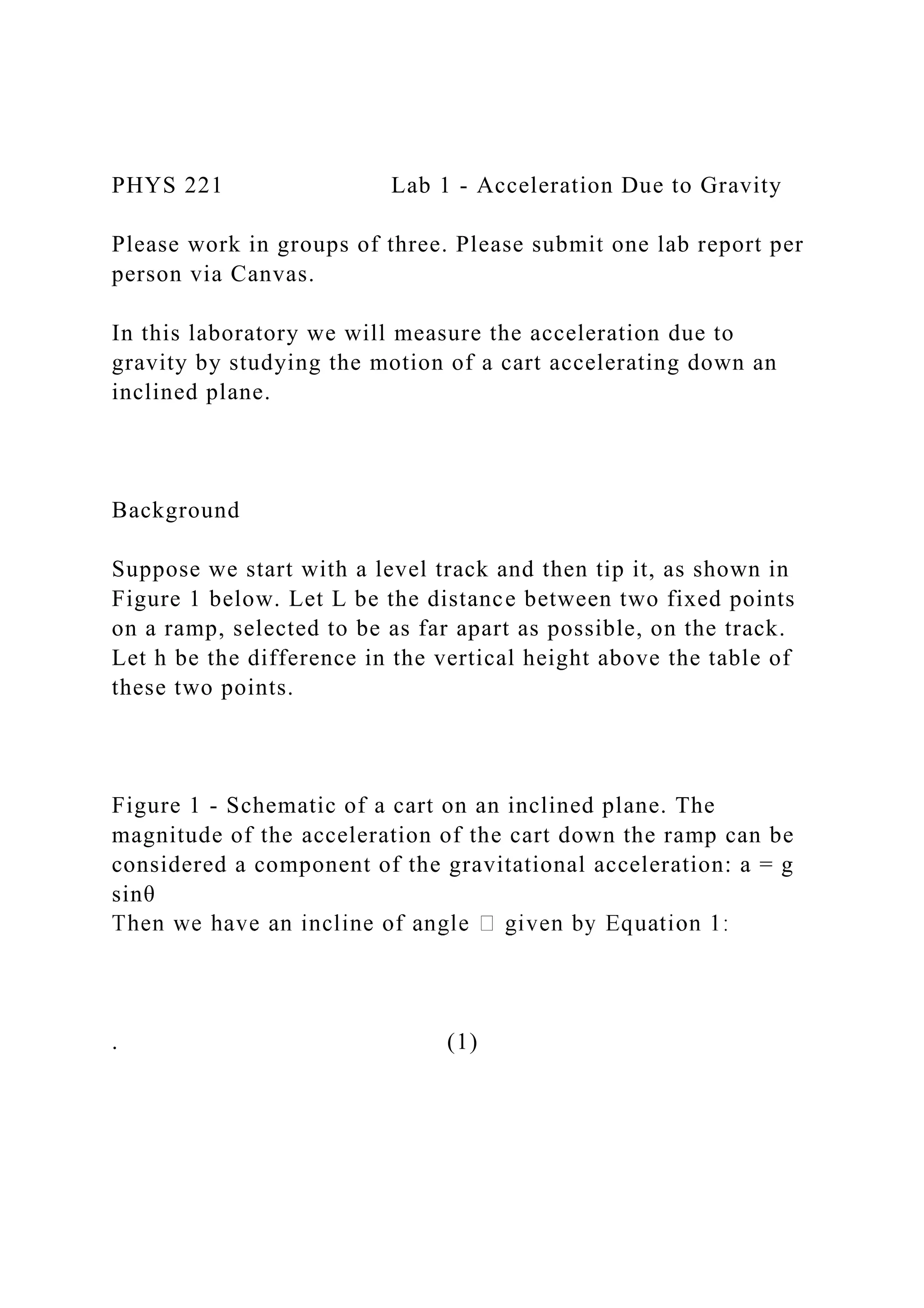 PHYS 221Lab 1 - Acceleration Due to GravityPlease work in g.docx