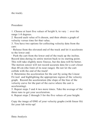 PHYS 221Lab 1 - Acceleration Due to GravityPlease work in g.docx