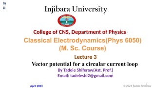 Phys 6050 clasdical electrodynamics lecture note | PPT