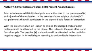 An Output that talks about the general types of Intermolecular forces ...