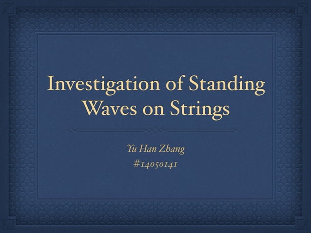 Physics LO - Investigation of Standing Waves on Strings | PDF | Classical Music | Music