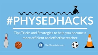 Phys Ed Hacks: Tips Tricks and Strategies for Physical Education ...