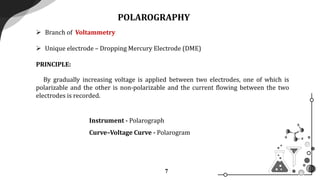 Polarography and Voltammetry | PPTX