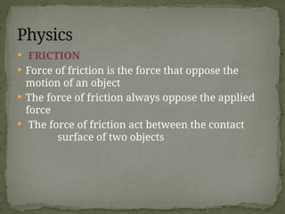 Friction: Types, Effects, and Applications | PPTX