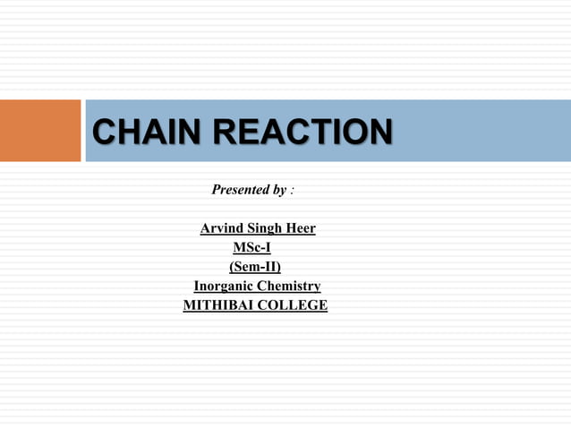 Chain Reactions | PPTX | Chemistry | Science