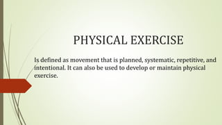 PHYSICAL-ACTIVITY-AND-PHYSICAL-EXERCISE.pptx