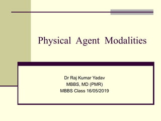 PHYSICAL-AGENT-MODALITIES-1 rehabilitation | PPT