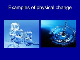 Physical And Chemical Change | PPT