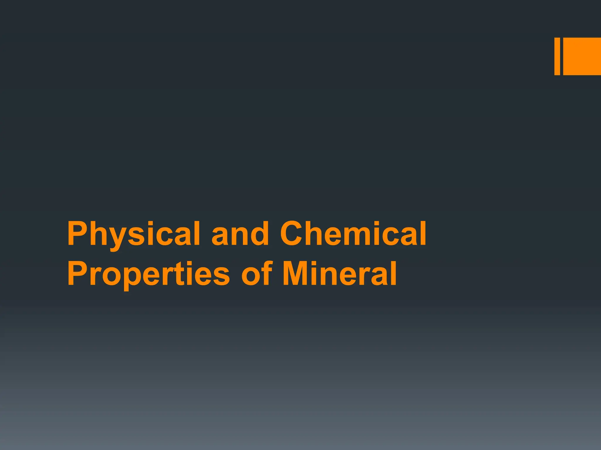 PHYSICAL-AND-CHEMICAL-PROPERTIES-OF-MINERALS-1.pptx
