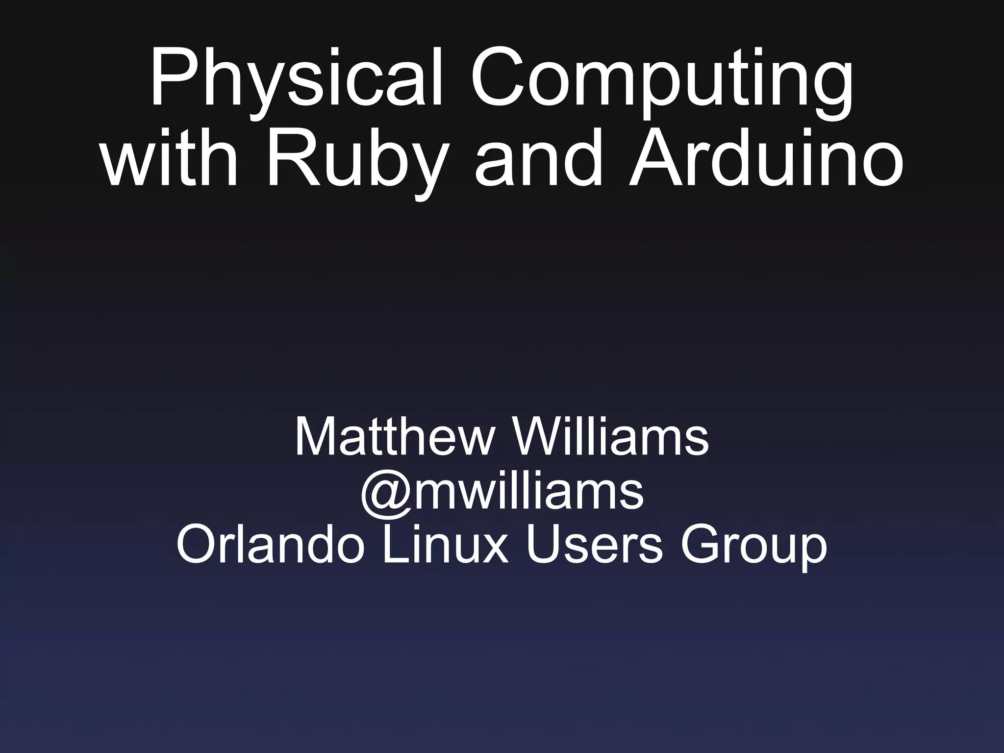 Physical Computing With The Arduino Platform And Ruby Ppt Programming Languages Computing
