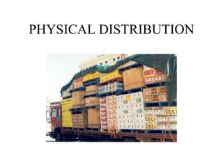 physical-distribution.ppt distributiin mark | PPT