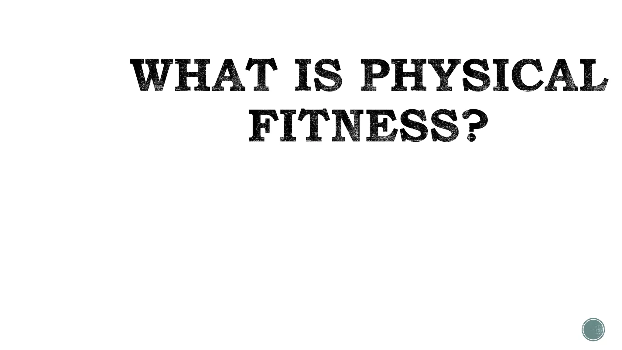PHYSICAL-FITNESS-LESSON.pptx
