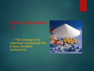 Causes of degradation and potential adverse effect of instability in ...