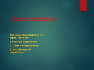Causes of degradation and potential adverse effect of instability in ...