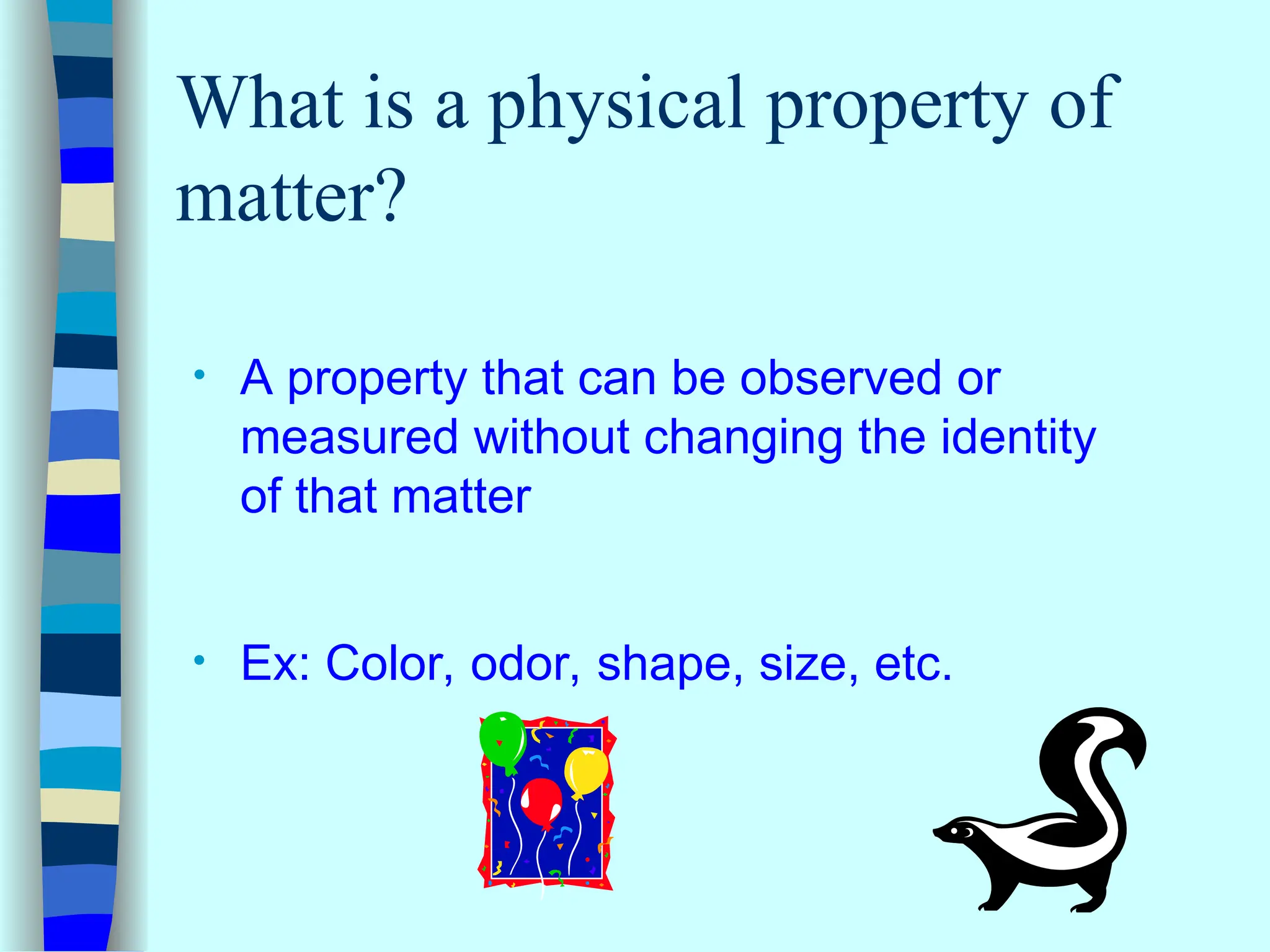physical-properties-of-matter-1222705821922198-9.ppt