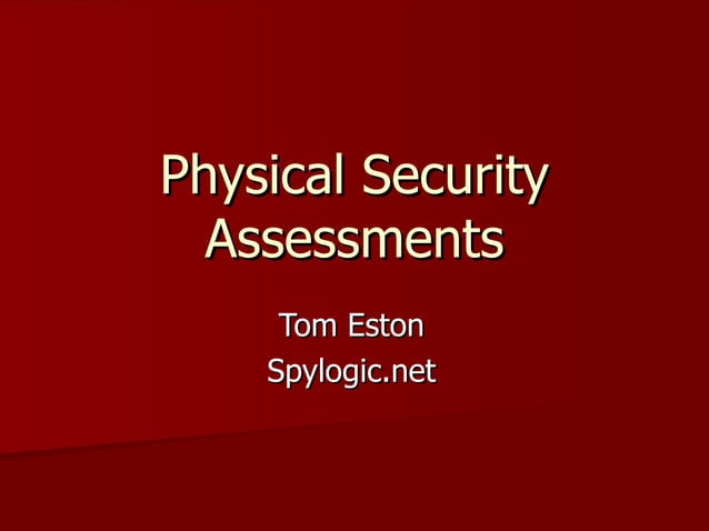 Physical Security Assessments | PPT | Information and Network Security | Computing
