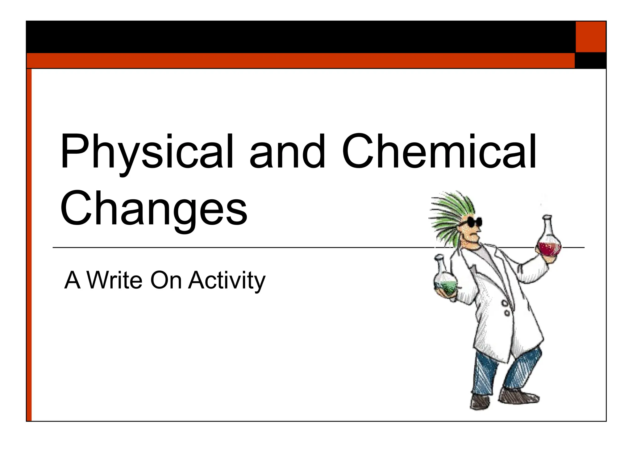physical-Vs-Chemical-Power-Point1.ppt physical and chemical changes | PPT